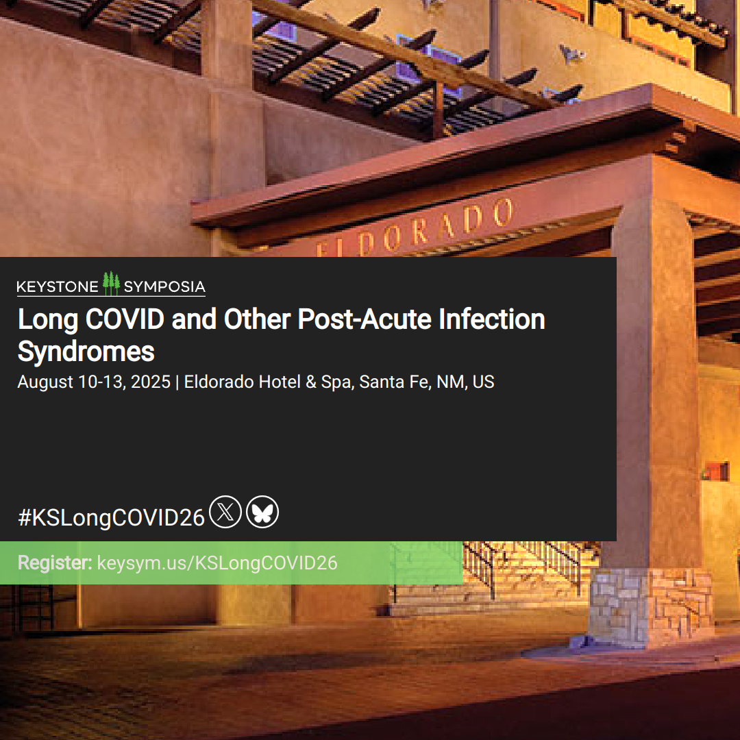 Long COVID And Other Post Acute Infection Syndromes Keystone Symposia Long COVID And Other Post Acute Infection Syndromes Keystone Symposia